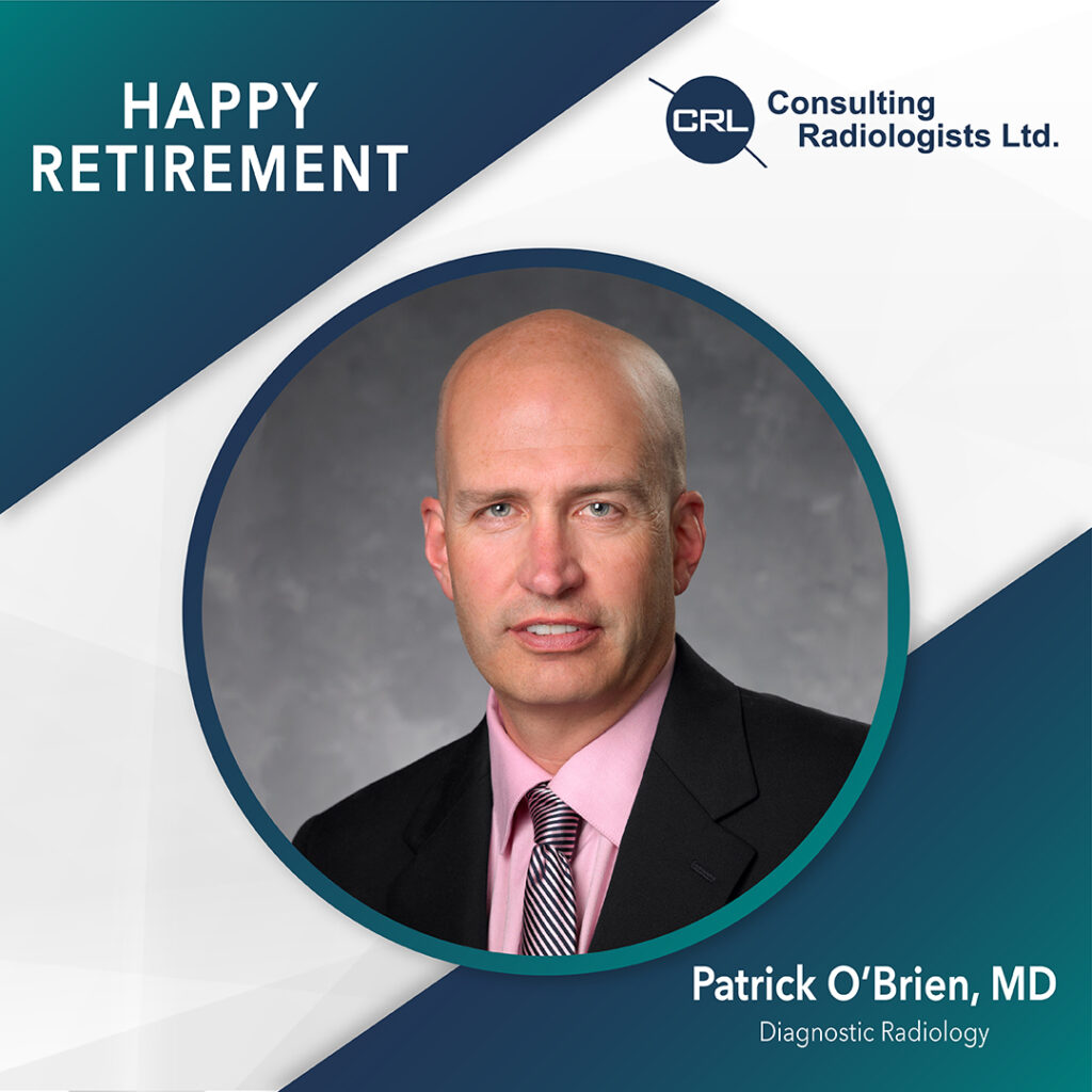 Consulting Radiologists, Ltd. Wishing Dr. Patrick O'Brien A Happy ...