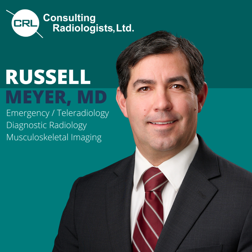 Teleradiologist, Dr. Russell Meyer, Joins Consulting Radiologists, Ltd ... Teleradiologist, Dr. Russell Meyer, Joins Consulting Radiologists, Ltd ...