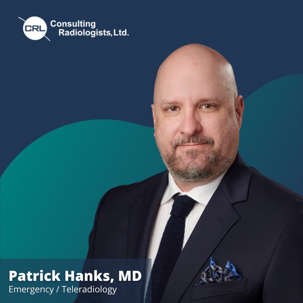 Join Us in Welcoming Emergency / Teleradiologist, Dr. Patrick Hanks ...